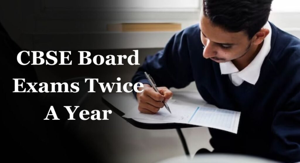 CBSE Announces Twice-Yearly Class 12 Exams Starting 2026