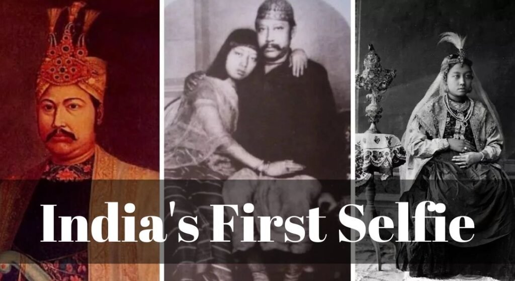 India's First Selfie was Taken By Maharaja of Tripura in 1880