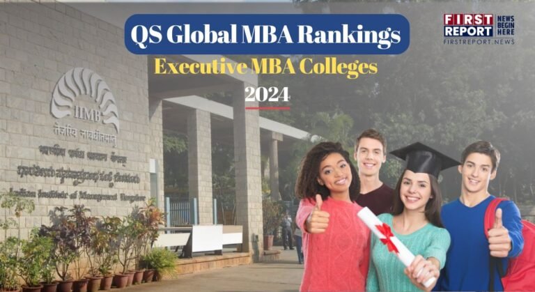 QS Global Executive MBA Rankings 2024 | IIM B Rank 1 In India