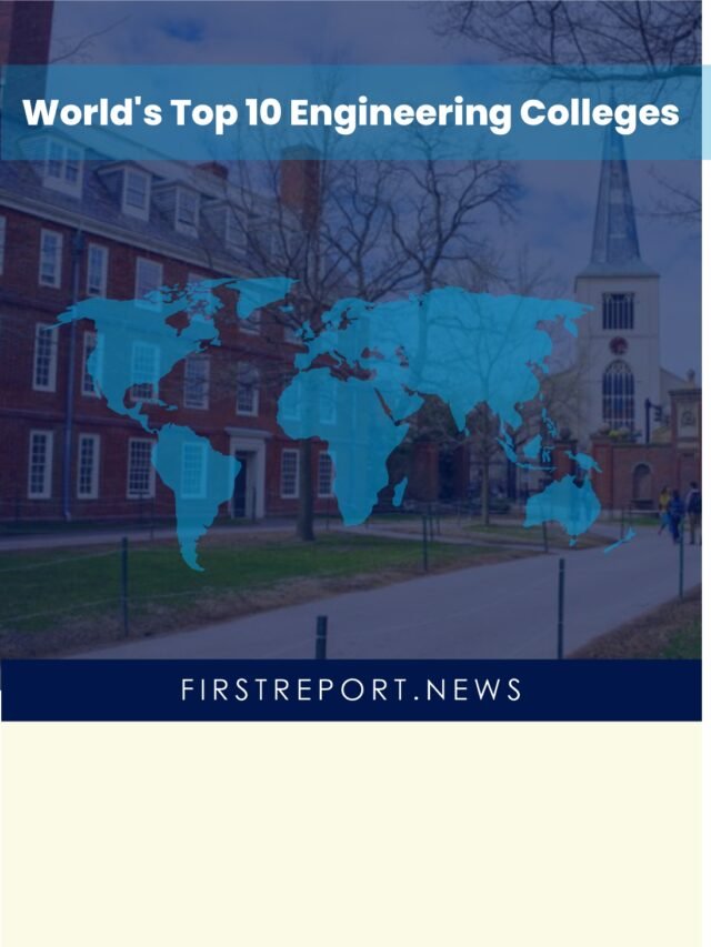 2024 Ranking of the World's Top Engineering Colleges - First Report News