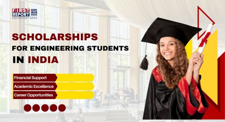 Scholarships for Engineering Students in India 2024