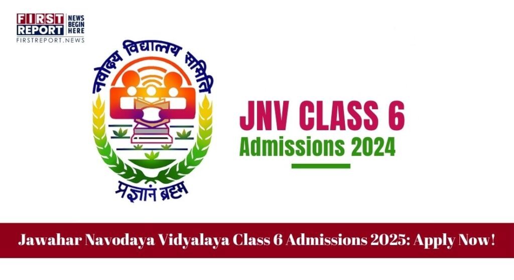 Jawahar Navodaya Vidyalaya (JNV) Class 6 Admissions 2025: Apply Now!