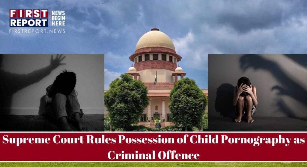 India Supreme Court Bans Possession of Child Pornography