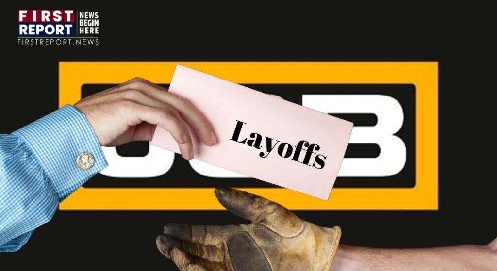 JCB Layoffs: 230 Temporary Workers Lose Jobs Amid Global Economic Recession
