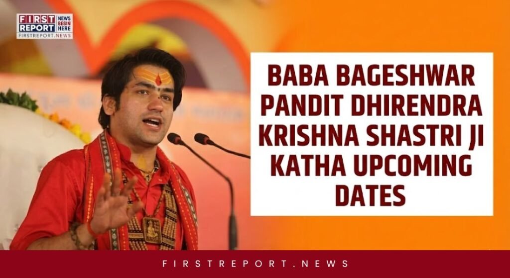 Bageshwar Baba Upcoming katha Dates 2026