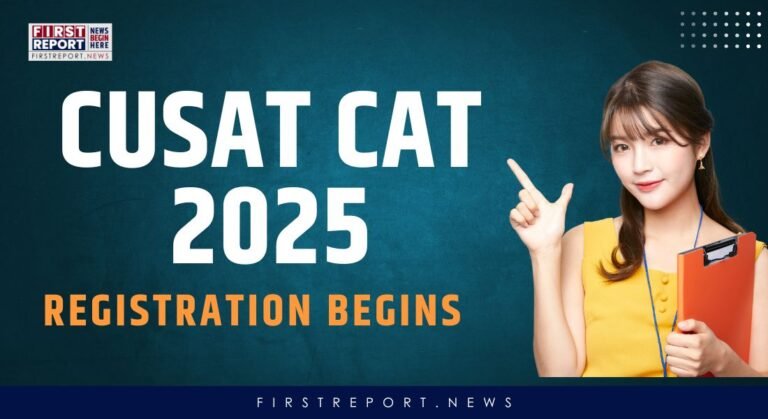 CUSAT CAT 2025 Registration Begins: Apply Now @ cusat.ac.in