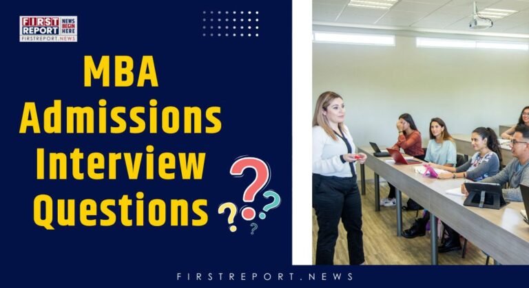 Top 50 Common Admissions MBA Interview Questions 2025