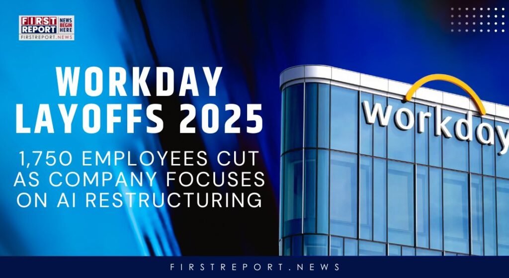 Workday Layoffs 2025: 1,750 Employees Cut as Company Focuses on AI