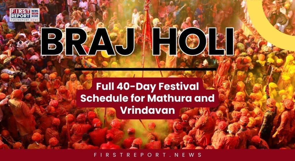 Braj Holi 2026: 40 Days of Celebrations in Mathura & Vrindavan