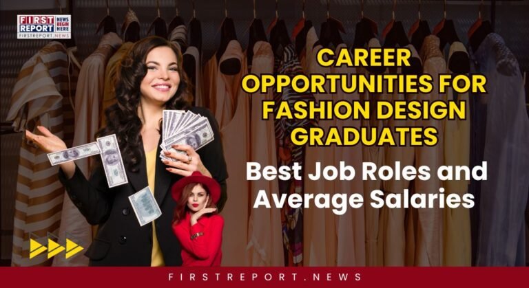 Career Opportunities for Fashion Design Graduates: Best Job Roles and ...