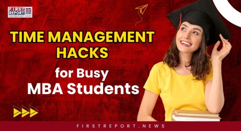 Time Management Hacks for Busy MBA Students