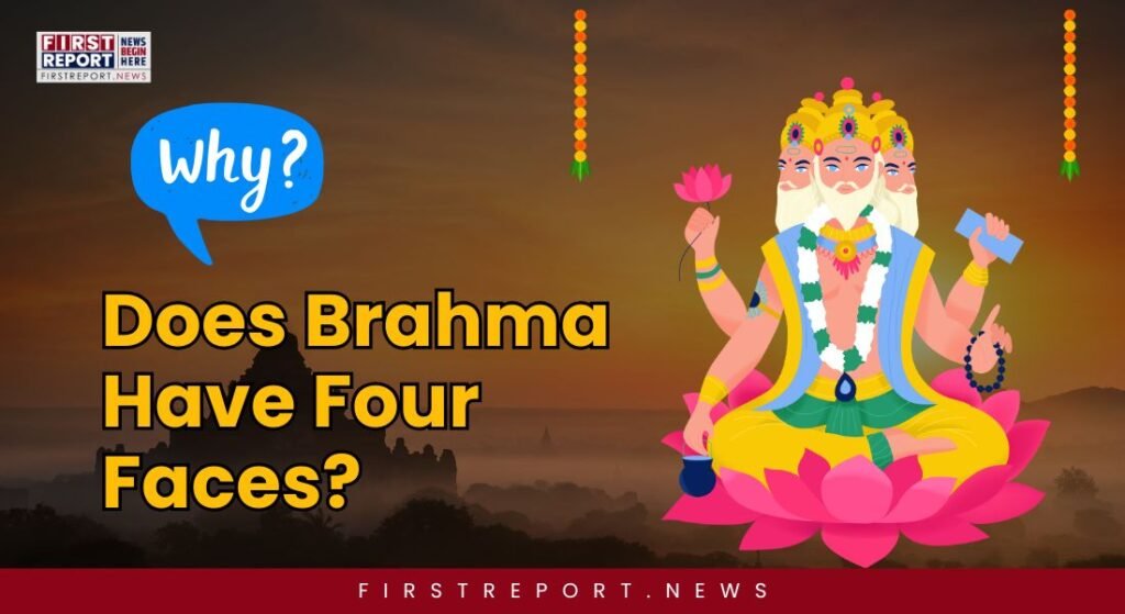 Why Does Brahma Have Four Faces?