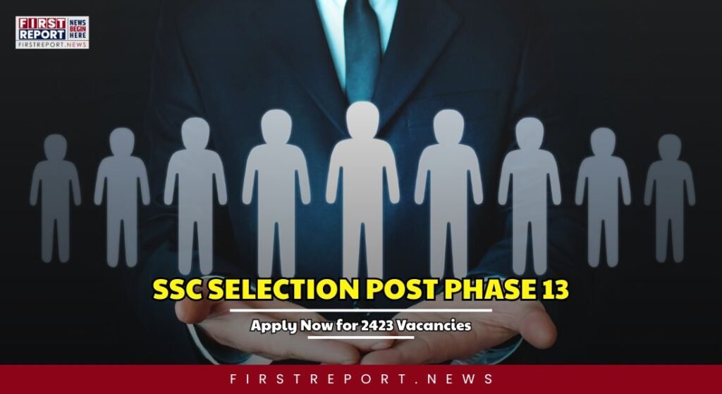 SSC Selection Post Phase 13 Notification 2025 Out: Apply Now!