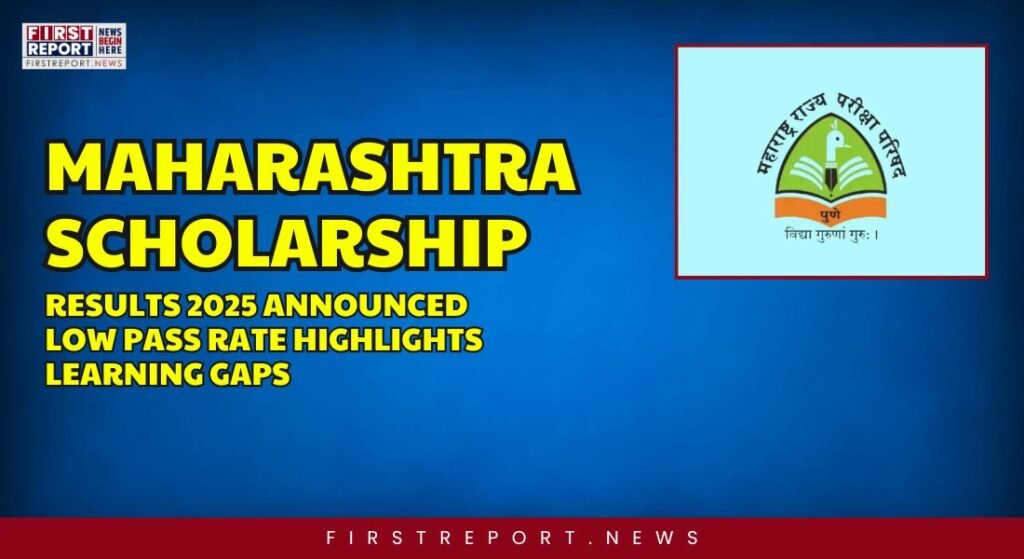 Maharashtra Scholarship Results 2025 Announced: Low Pass Rate ...
