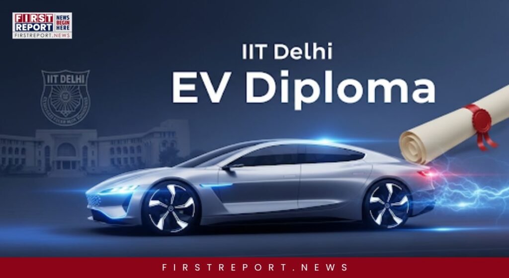 IIT Delhi Launches PG Diploma in Electric Vehicle (EV) Technology