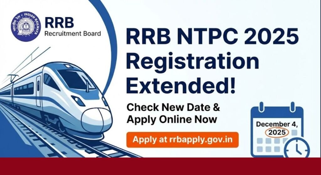 RRB NTPC 2025 Registration Extended: Check New Date and Apply Online